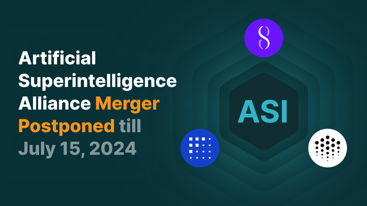 Artificial Superintelligence Alliance Merger Postponed till the 15th of ... Artificial Superintelligence Alliance Merger Postponed till the 15th of ...